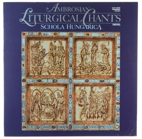 Płyta winylowa Schola Hungarica - Ambrosian Liturgical Chants